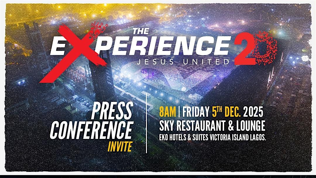 THE EXPERIENCE LAGOS 20th Edition - Press Conference, Eko Hotel And ...