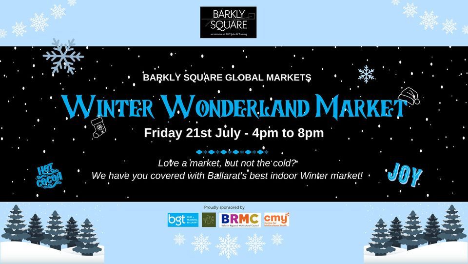 Barkly Square Global Markets - Winter Wonderland Market, Barkly Square ...