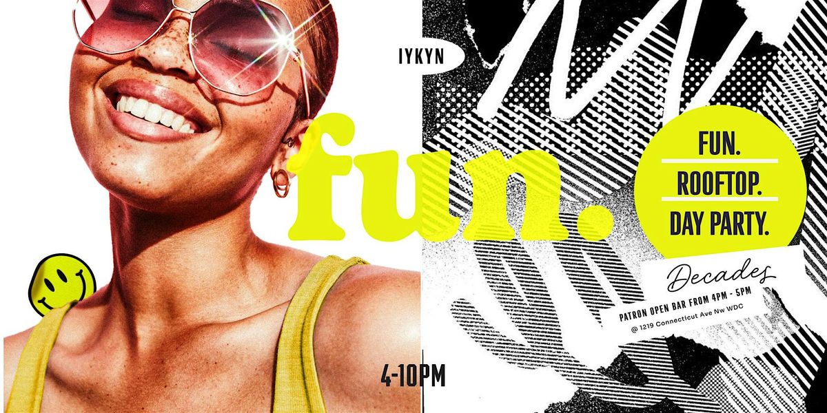 Fun Rooftop Day Party | Sat 4-10PM @ Decades Rooftop, Decades DC ...