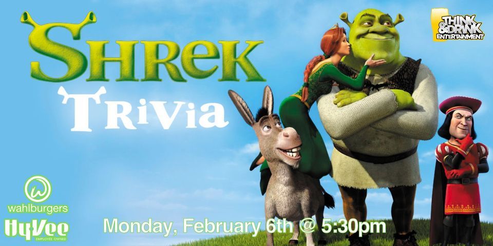 SHREK TRIVIA (All 4 Films) / Wahlburgers @ Hy-Vee (Utica Ridge & 53rd ...