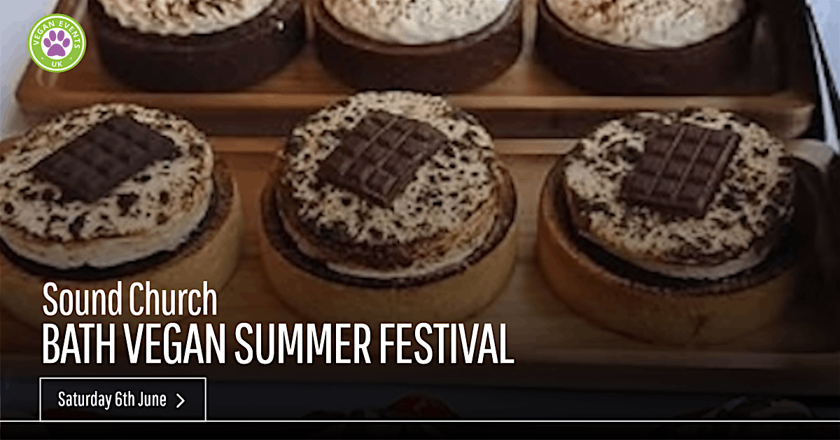 Bath Vegan Summer Festival 2026, Sound Church, Twerton, 6 June 2026 ...