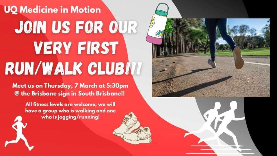 UQ Medicine in Motion RUN/WALK CLUB, BRISBANE Sign, 21 March 2024 ...