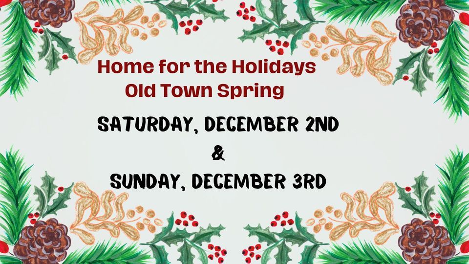 Saturday Dec 2nd and Sunday Dec 3rd, Old Town Spring, 2 December to 3 ...