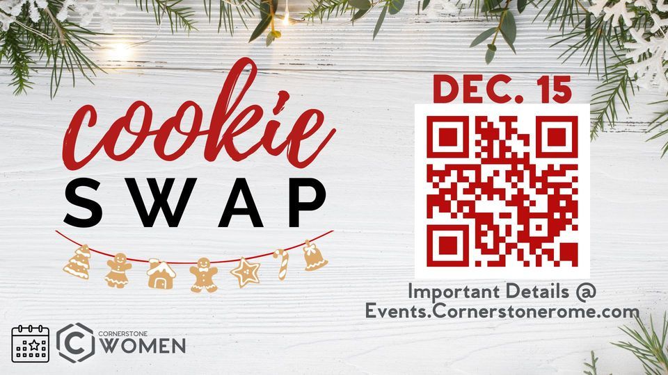 Cookie Swap (Cornerstone Womens Ministry), Cornerstone Church, Lindale ...
