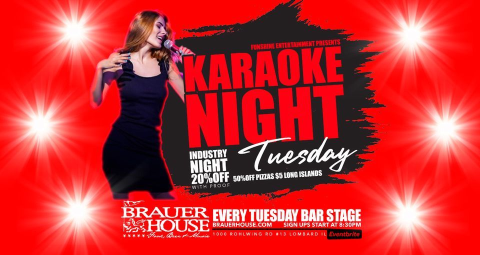 Karaoke Tuesdays at Brauer House | Lombard, IL, Brauer House Lombard ...