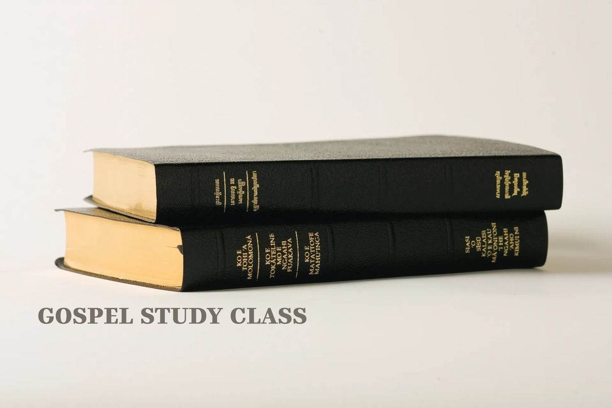 Gospel Study group, The Church of Jesus Christ of Latter-day Saints ...