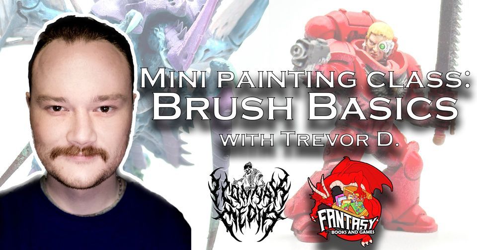 Mini Painting class: Brush Basics with Trevor D., Fantasy Books and ...