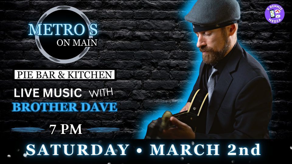 BROTHER DAVE at METROS ON MAIN, Metro's On Main, Sayville, 2 March 2024 ...