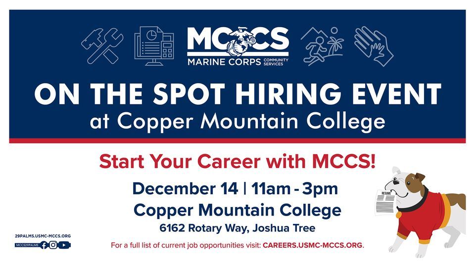 MCCS On the Spot Hiring Event, Copper Mountain College, Joshua Tree ...