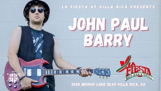 John Paul Barry Live at La Fiesta at Villa Rica, La Fiesta at Villa ...