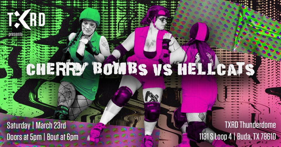 Cherry Bombs VS Hellcats, 1131 South Loop 4, Buda, TX, United States ... Cherry Bombs VS Hellcats, 1131 South Loop 4, Buda, TX, United States ...