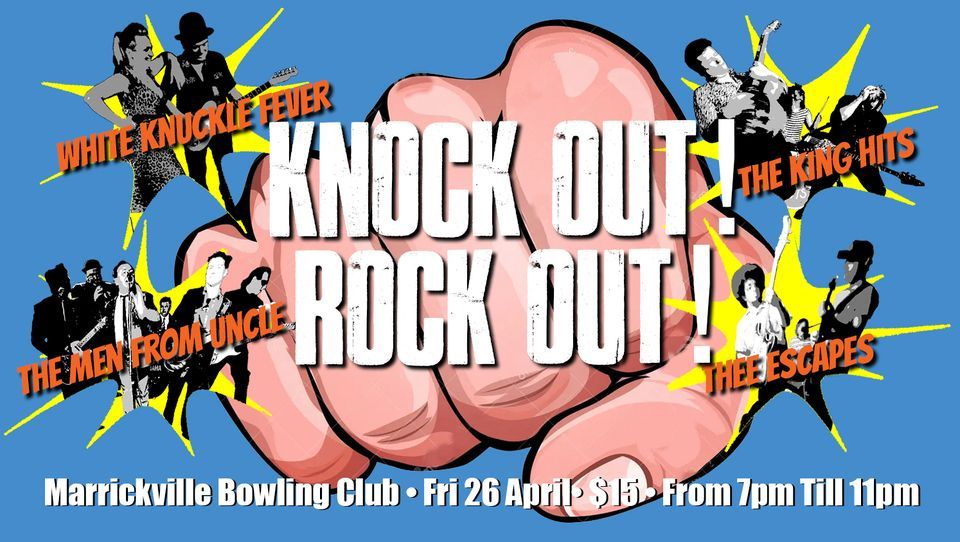 Knock Out! Rock Out!, Marrickville Bowling Club, 26 April 2024 | AllEvents.in