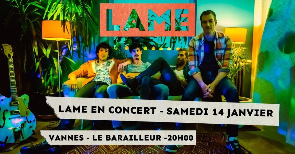 LAME - LIVE @ LE BARAILLEUR - VANNES, Le Barailleur, Vannes, 14 January ...