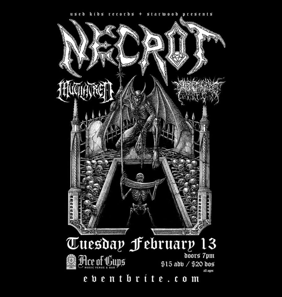 NECROT with Mutilatred and Abyssal Rift , Ace of Cups, Columbus, 13 ...