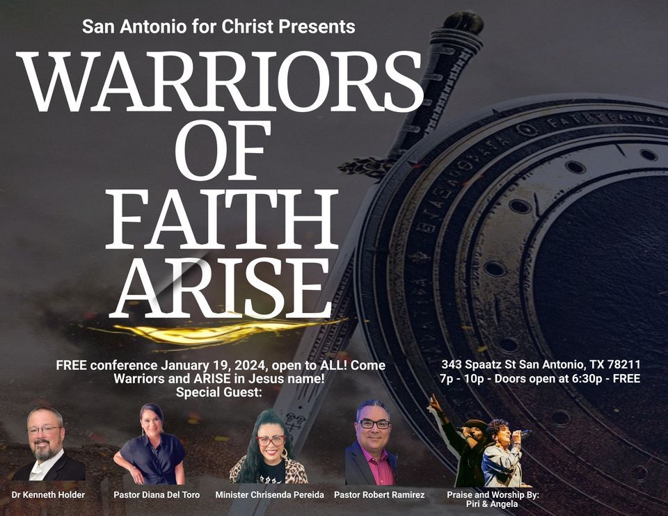 Warriors of Faith Arise Conference , San Antonio for Christ, January 19 ...