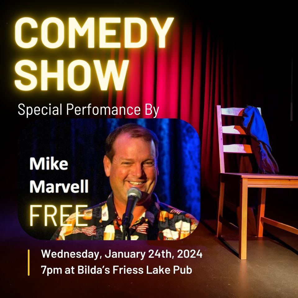 Mike Marvell Comedy Show, Bilda's Friess Lake Pub, Hubertus, January 24 ...