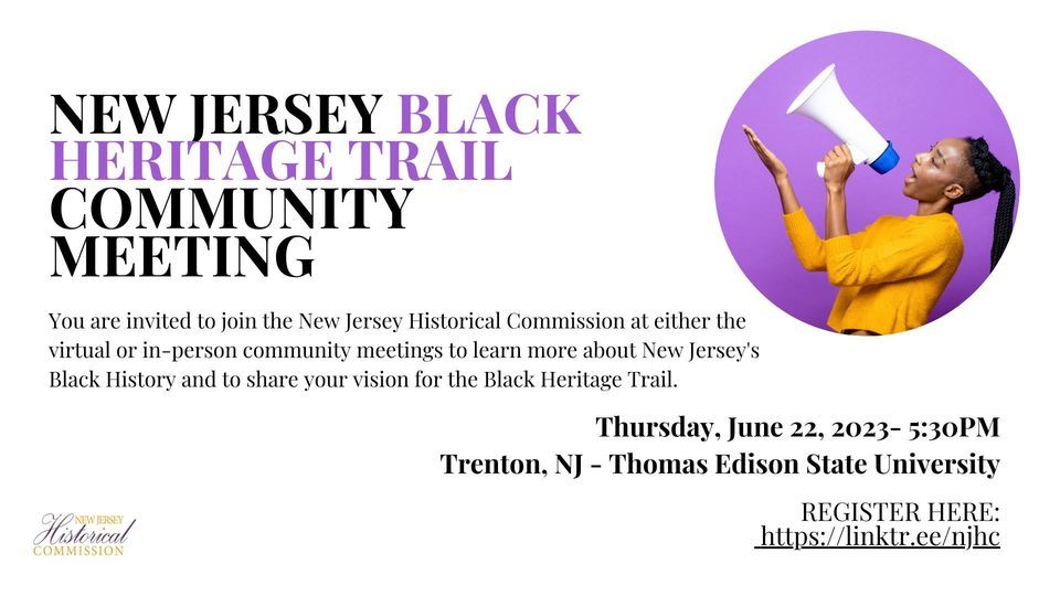 Black Heritage Trail Community Meeting - Trenton, Thomas Edison State ...