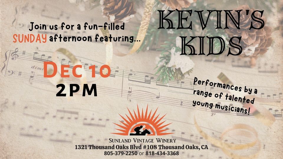 "Kevins Kids": A Special Sunday Afternoon Concert, Sunland Vintage ...