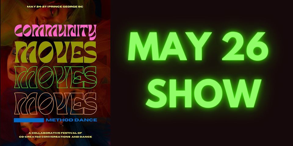 Community Moves May 26 Performance, Prince George Playhouse, 2626 ...
