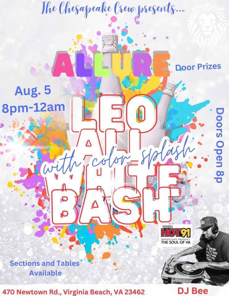 All White Leo Bash With A Splash , Allure 30/30, Virginia Beach, 5 ...