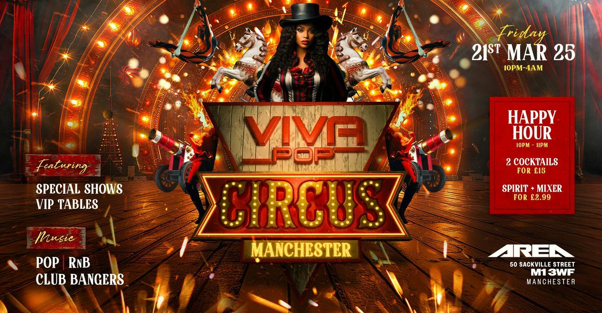 VIVA POP CIRCUS MANCHESTER - Launch Party, Area Manchester, 21 March to ...