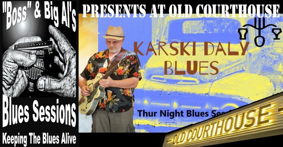 KARSKI DALY BLUES, return by popular demand Old Courthouse Freo for ...