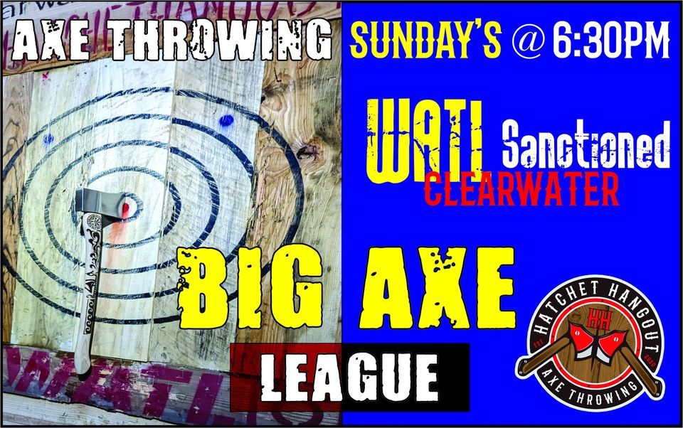 WATL 2023 SPRING BIG AXE LEAGUE - Axe Throwing Clearwater, Hatchet ...