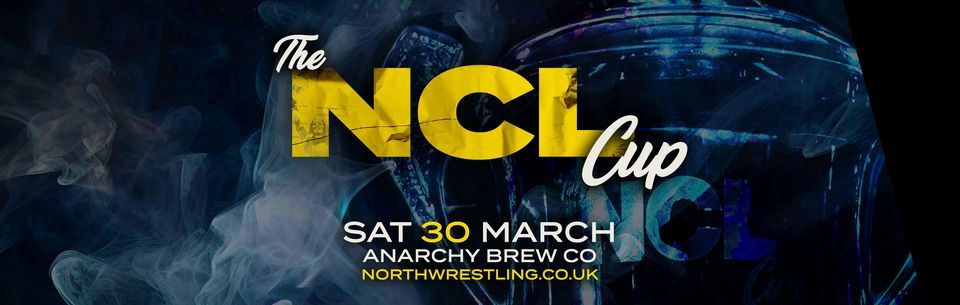 The NCL Cup 2024 // NORTH Wrestling / Newcastle-upon-Tyne / Over 18s ...