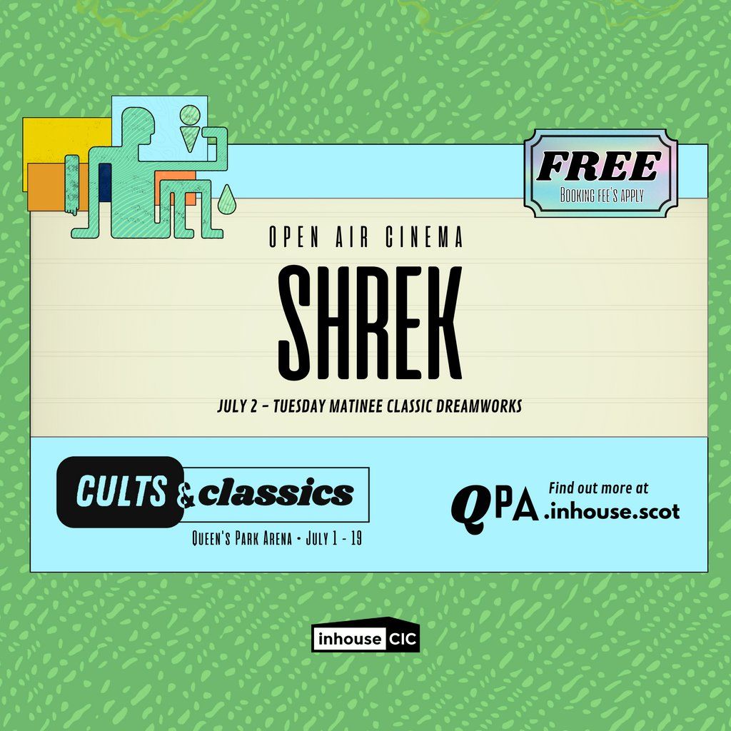 Shrek (2001), Queens Park Arena, Glasgow, 2 July 2024 | AllEvents.in