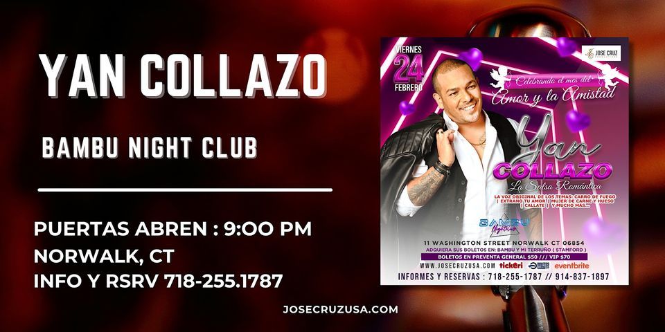 02-24-2023 YAN COLLAZO EN CONCIERTO BAMBU NIGHT CLUB - NORWALK CT -JCP ... 02-24-2023 YAN COLLAZO EN CONCIERTO BAMBU NIGHT CLUB - NORWALK CT -JCP ...