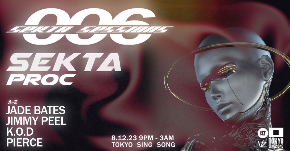 SEKTA SESSIONS 006, Tokyo Sing Song, Marrickville, 8 December 2023 ...