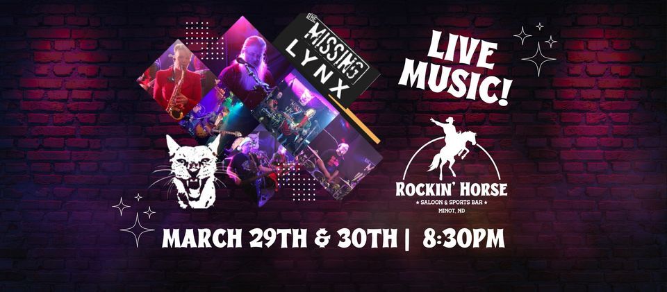 The Missing Lynx at The Rockin Horse, 2625 E Burdick Expy, Minot, ND, March 29 2024 | AllEvents.in