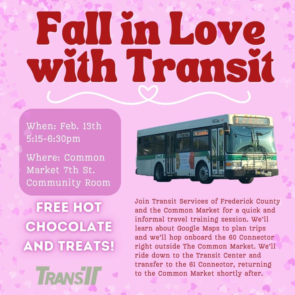 Fall in Love with Transit Services, The Common Market Co-op (Frederick ...