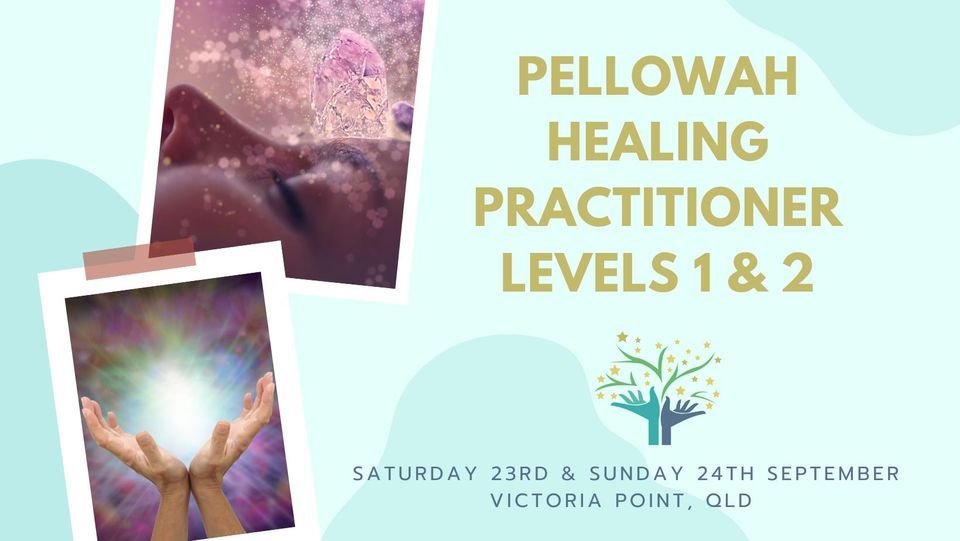 Pellowah Healing Technique Levels 1&2 - Victoria Point, 312 Colburn Ave ...