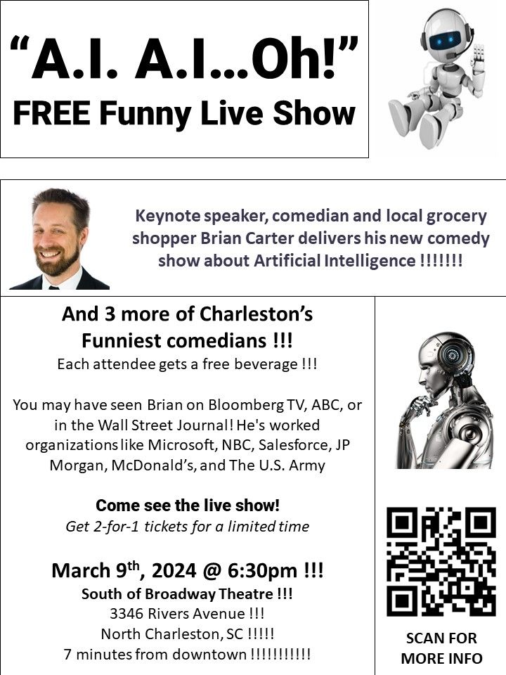 AI, AI, Oh! FREE Artificial Intelligence Comedy Show, South of Broadway ...