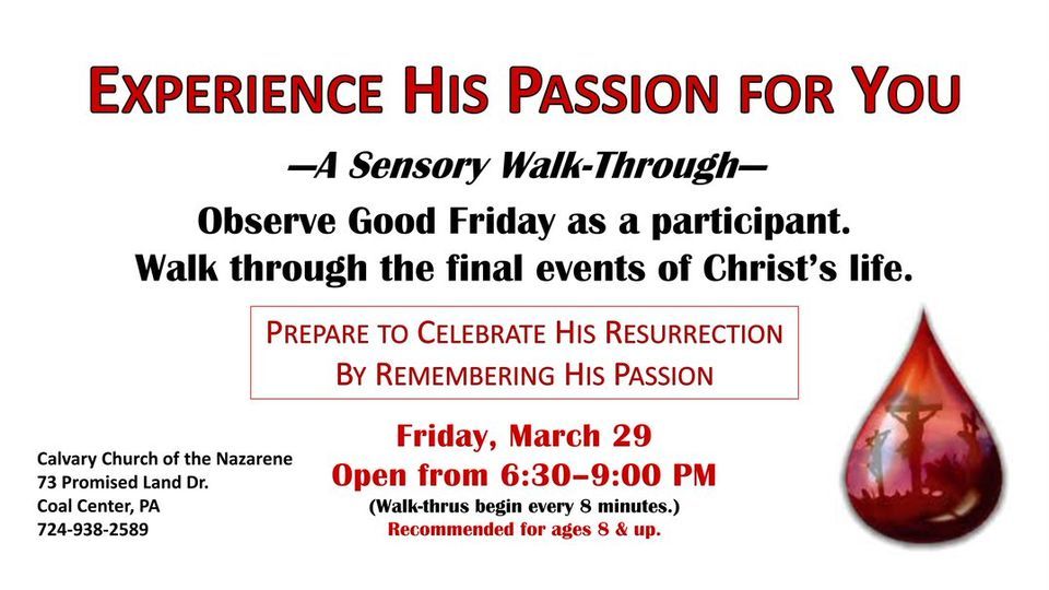 Good Friday Experience, California Calvary Church of the Nazarene, Coal ...