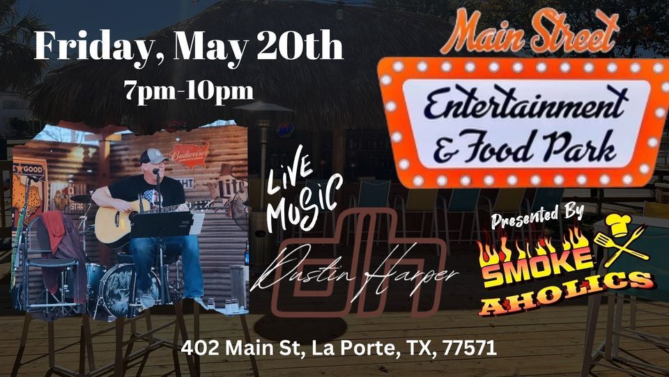 Dustin Harper @ Main Street Food Truck Park & Entertainment Center, 402 ...