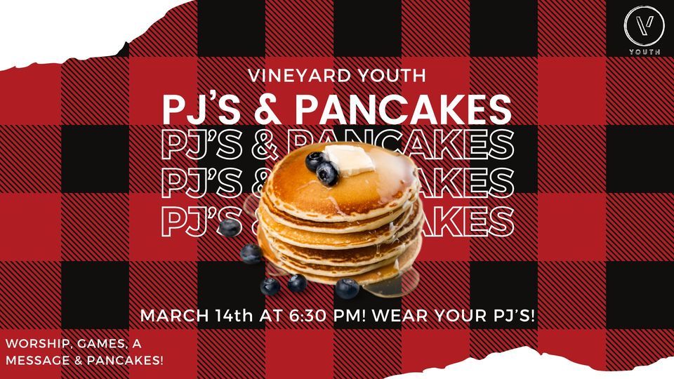 PJs and Pancakes- Vineyard Youth, 12300 NW Arrowhead Trfy, Kansas City ...