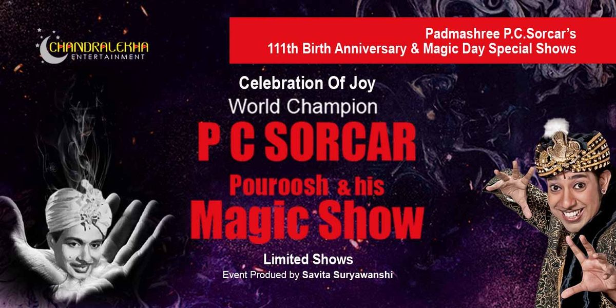P.C.Sorcar Magic Show, Dinanath Mangeshkar Natyagruha: Vile Parle ...