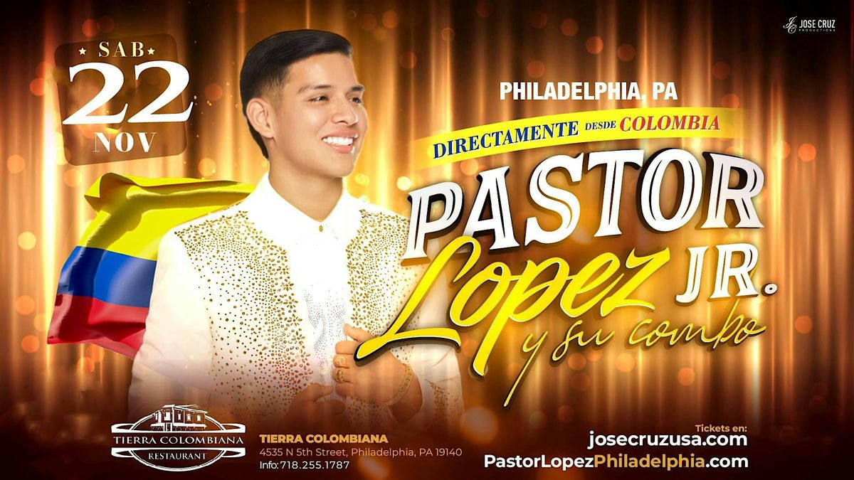 Pastor López Jr. y Su Combo en Philadelphia, PA I Noviembre 22 2025 ...