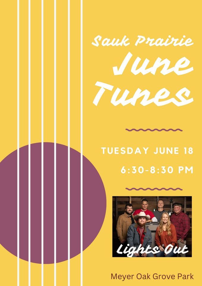 Sauk Prairie June Tunes | Lights Out Band , Meyer Oak Grove Park, Sauk ...