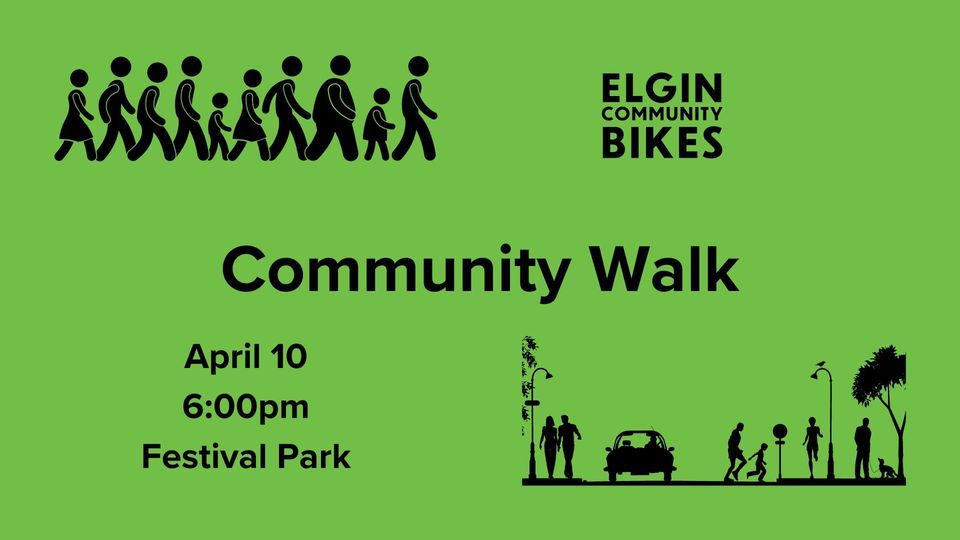 Community Walk- Downtown, Festival Park, Elgin, 10 April 2024 ...