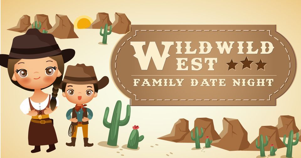 Family Date Night: Wild Wild West, Wheeling Park District, March 4 2023 ...