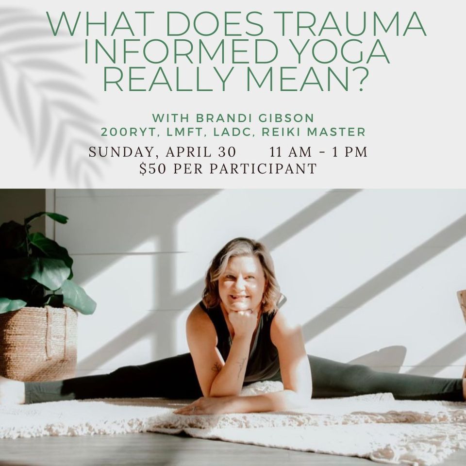 What Does Trauma Informed Yoga Really Mean?, Be Here Now Yoga, Piedmont ... What Does Trauma Informed Yoga Really Mean?, Be Here Now Yoga, Piedmont ...