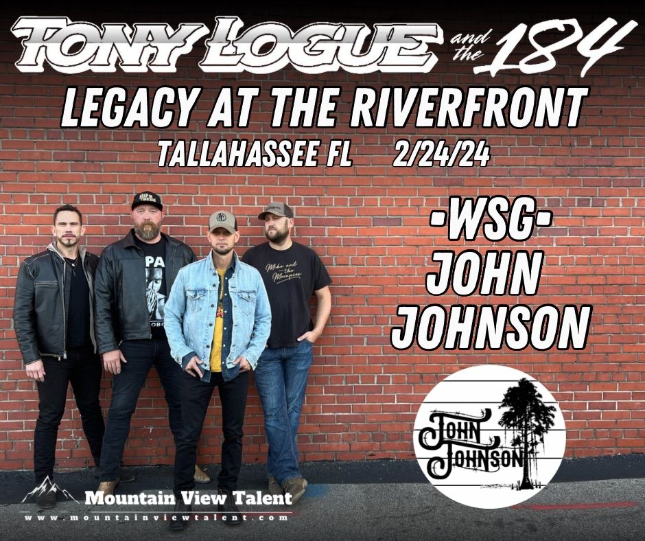 Tony Logue & The 184 wsg John Johnson at Legacy on the Riverfront ...
