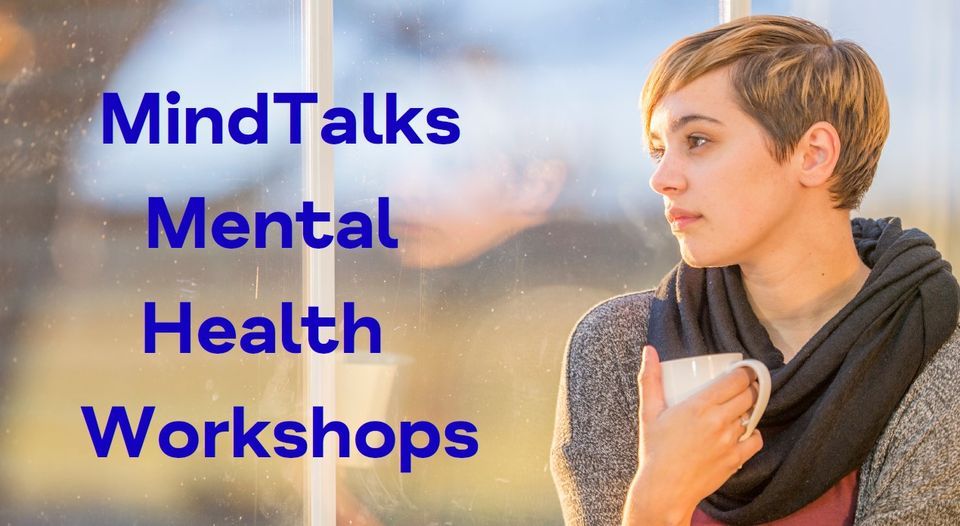 MindTalks - Introduction to Mental Health Programme (Scarborough), Scarborough, North Yorkshire ...