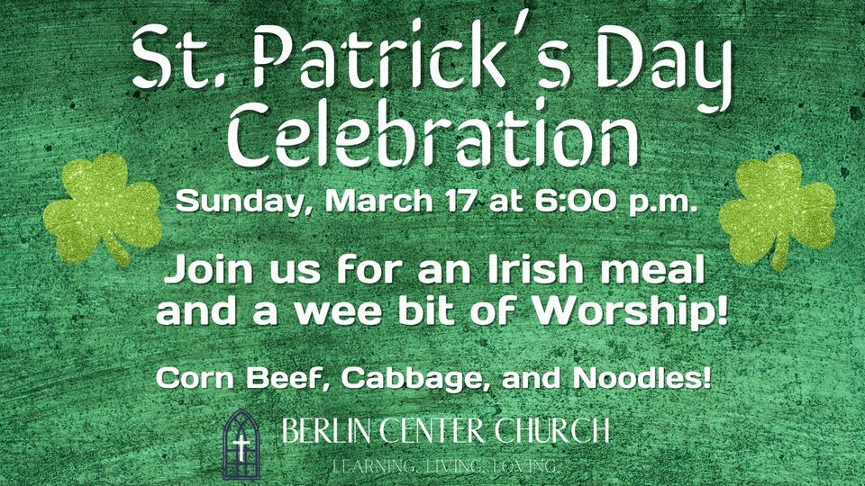 St. Patricks Day Celebration, Berlin Center Church, 17 March 2024 ...