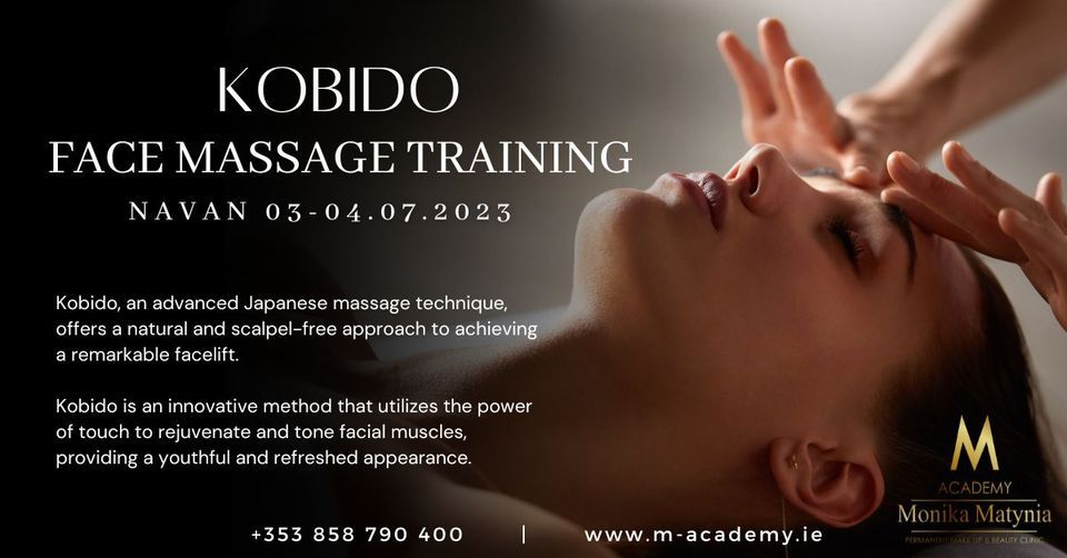 Kobido Face Massage Training M Academy Monika Matynia Permanent Make Up And Beauty Clinic Dublin