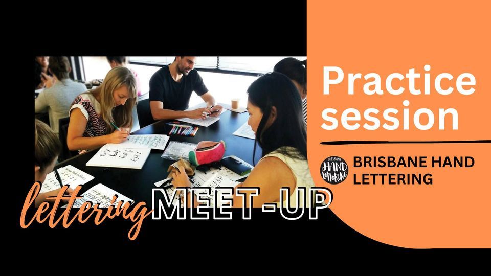 Brisbane Hand Lettering Calligraphy Meet-up, The Edge, SLQ, South ...