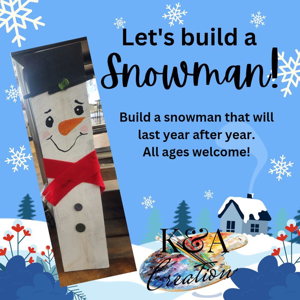 Snowman Plank Craft, K&A Creations, New Bedford, January 15 2024 ...